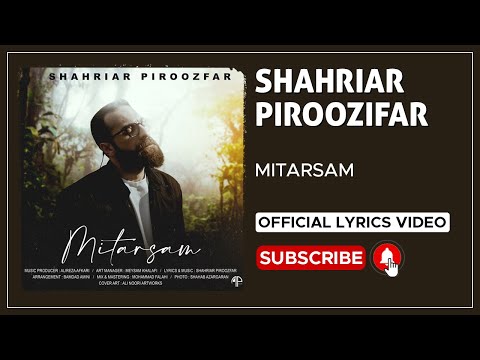 Shahriar Piroozfar - Mitarsam | Lyrics Video ( شهریار پیروزفر - میترسم )