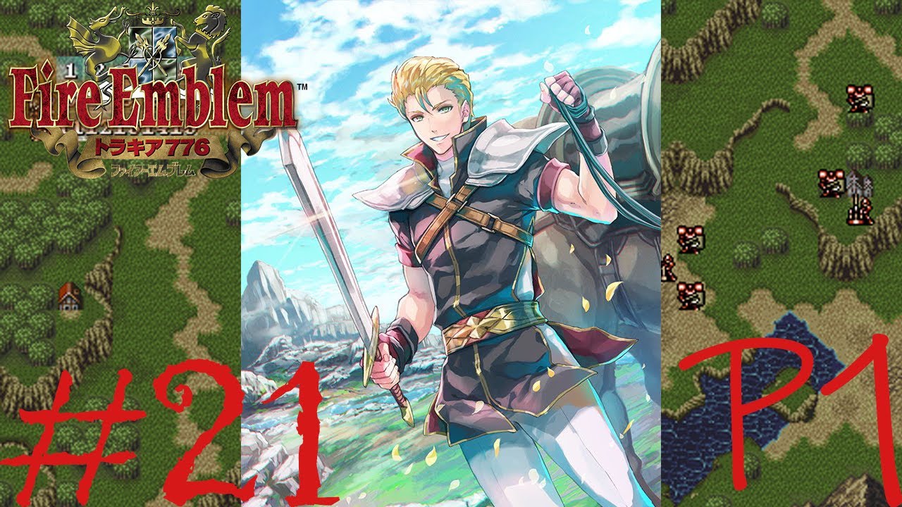 Fire Emblem Thracia 776 Chapter 21 Part 1: Keep your distance - YouTube