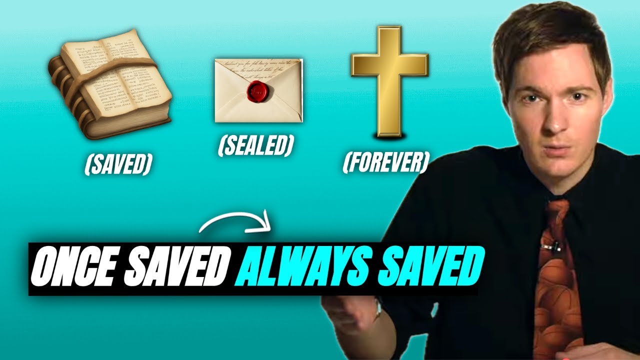 Why ONCE SAVED ALWAYS SAVED is Gospel Truth - YouTube