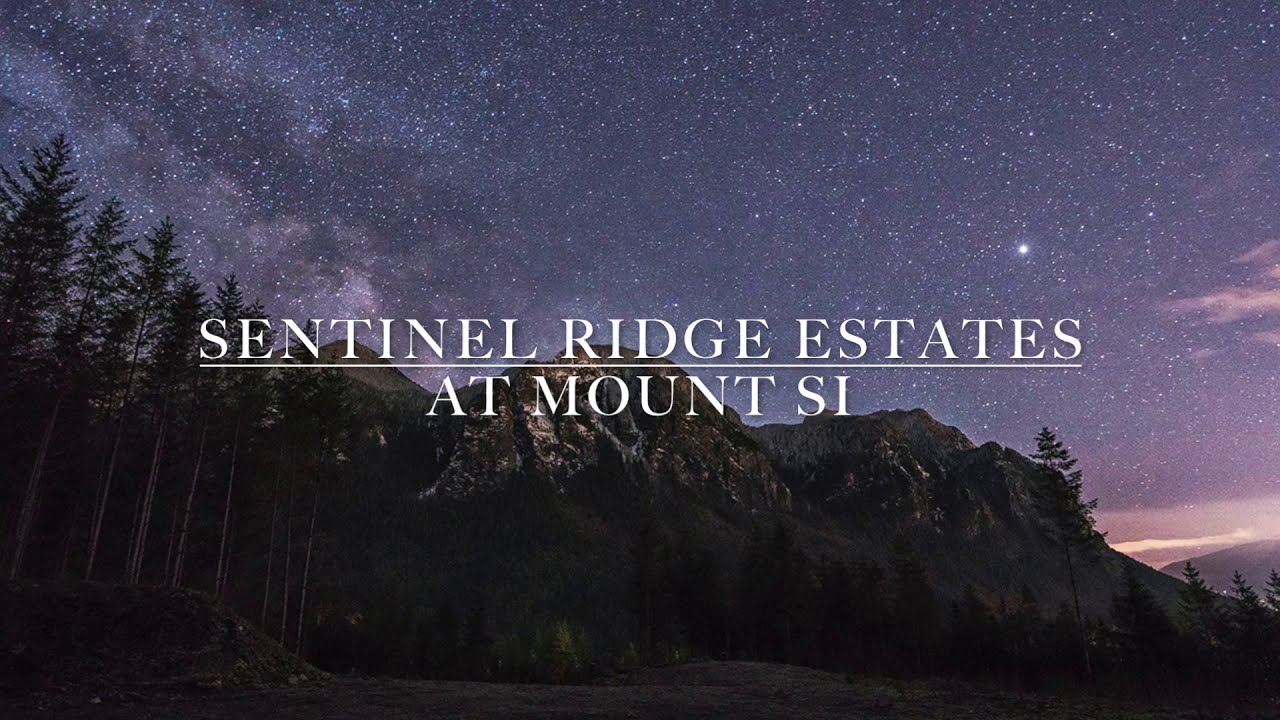 Sentinel Ridge Estates-The Most Exclusive Community in Snoqualmie - YouTube