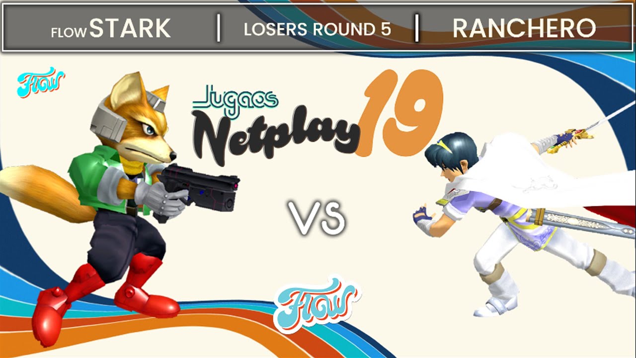 Jugaos Netplay 19 - Flow | Stark vs Ranchero - Losers Round 5 - Marth ...