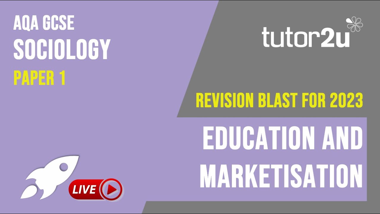 Quick Revise - Education and Marketisation | GCSE Sociology Revision ...