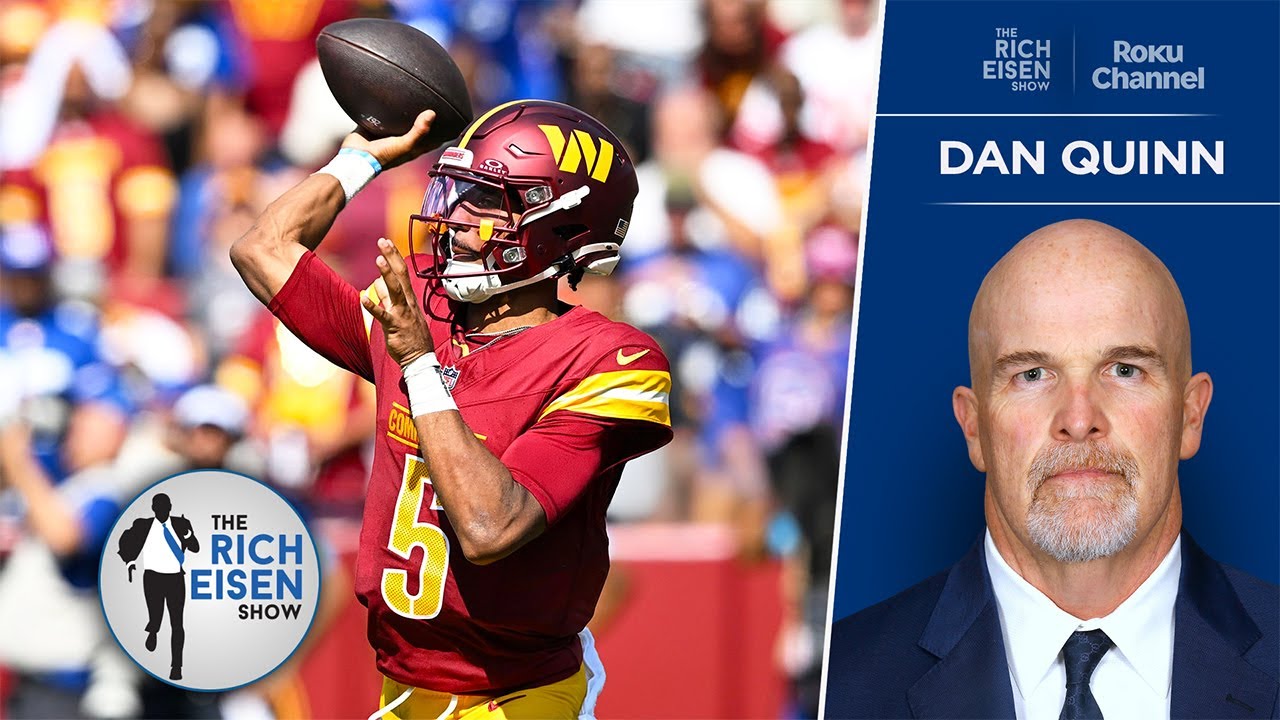 Commanders HC Dan Quinn on Jayden Daniels’ Exceptional Poise | The Rich ...