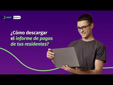 Paso a paso para descargar el informe de pago de tus residentes - Jelpit Conjuntos