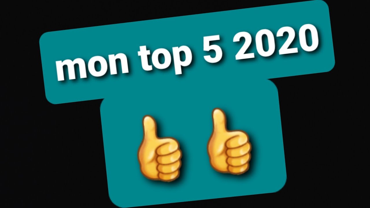 Mon top 5 2020 - YouTube