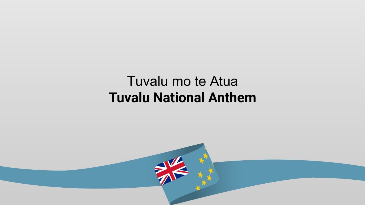 Tuvalu National Anthem - Tuvalu mo te Atua 🇹🇻🎵 - YouTube