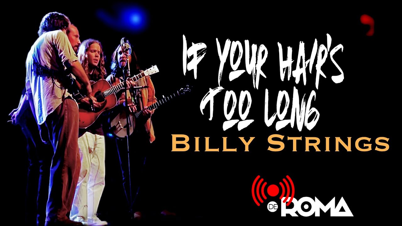 Billy Strings | If Your Hair's Too Long (There's Sin in Your Heart) | De Roma Belgium | 8th Nov ...