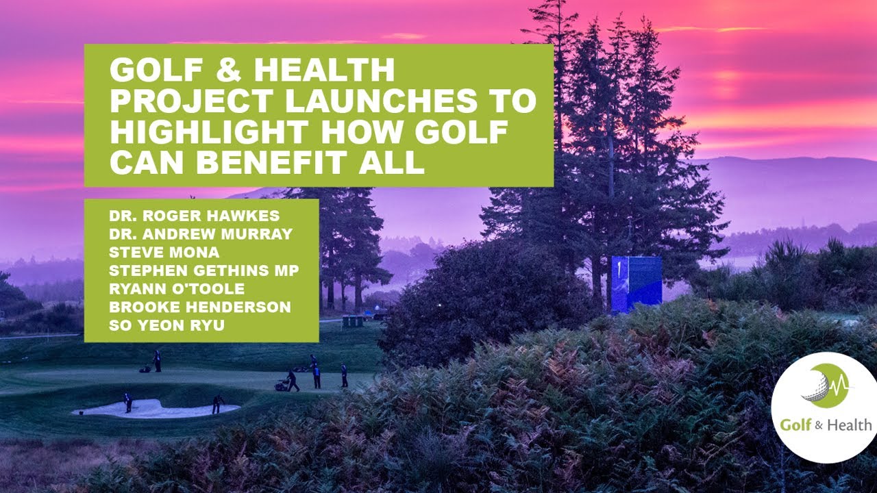 Golf & Health Project Launches To Highlight How Golf Can Benefit All ...