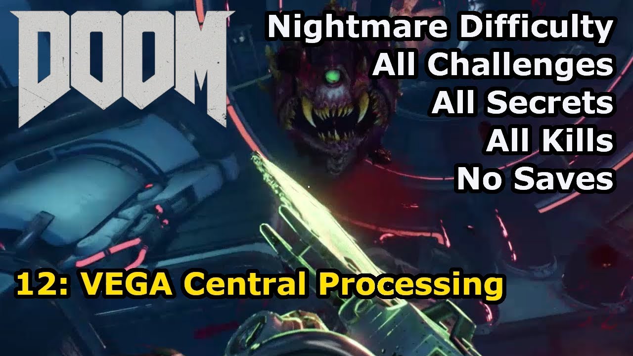 Doom (2016) - 12: VEGA Central Processing (Nightmare 100%) - YouTube
