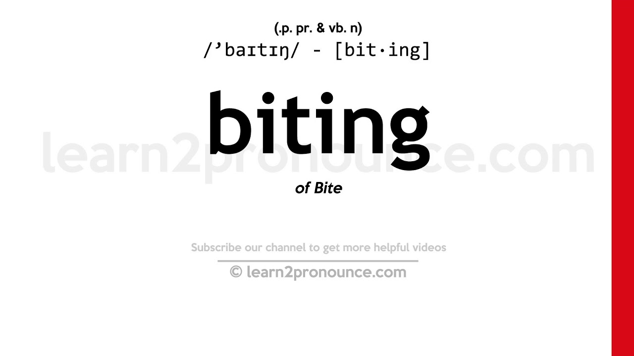 Pronunciation of Biting | Definition of Biting - YouTube