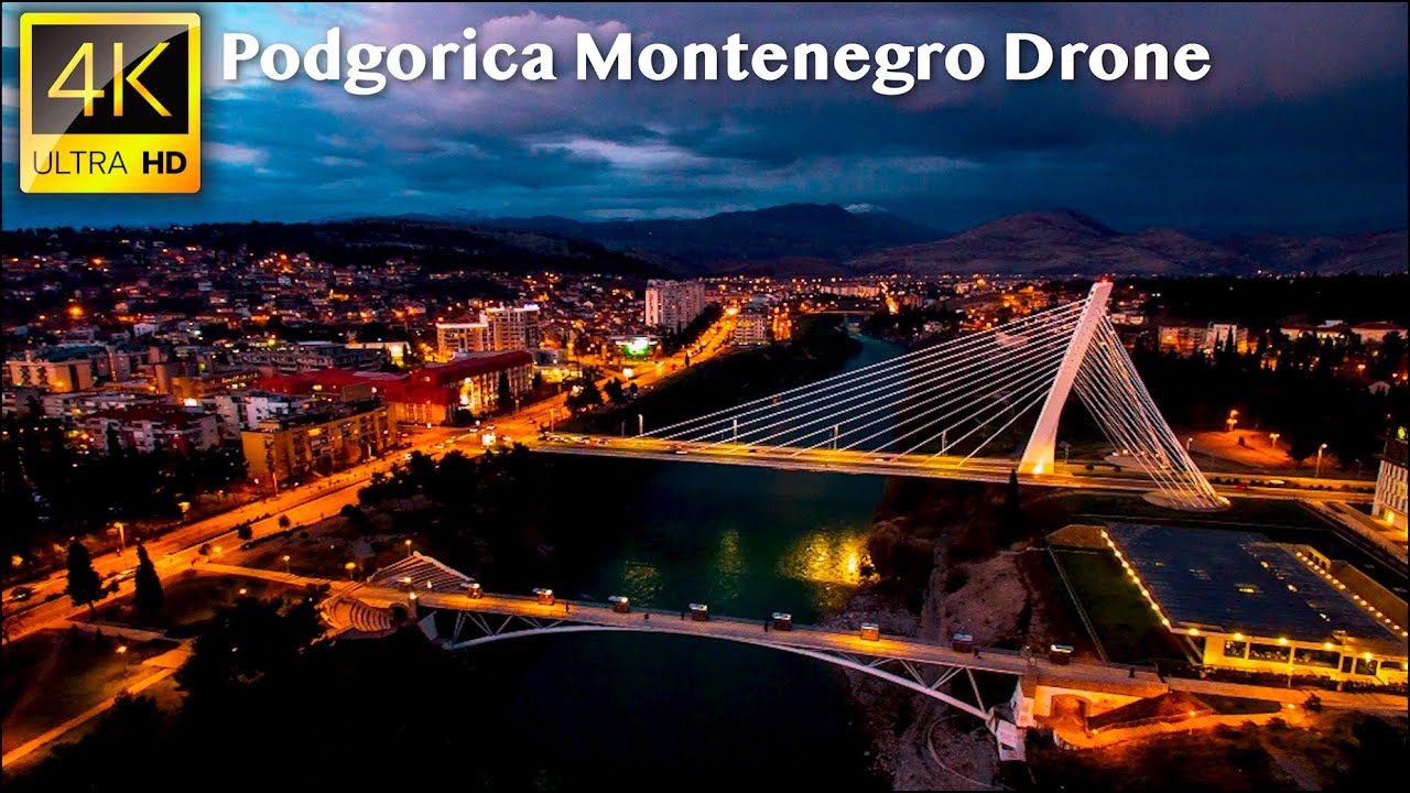 Podgorica Montenegro - 4K UHD Drone Video - YouTube