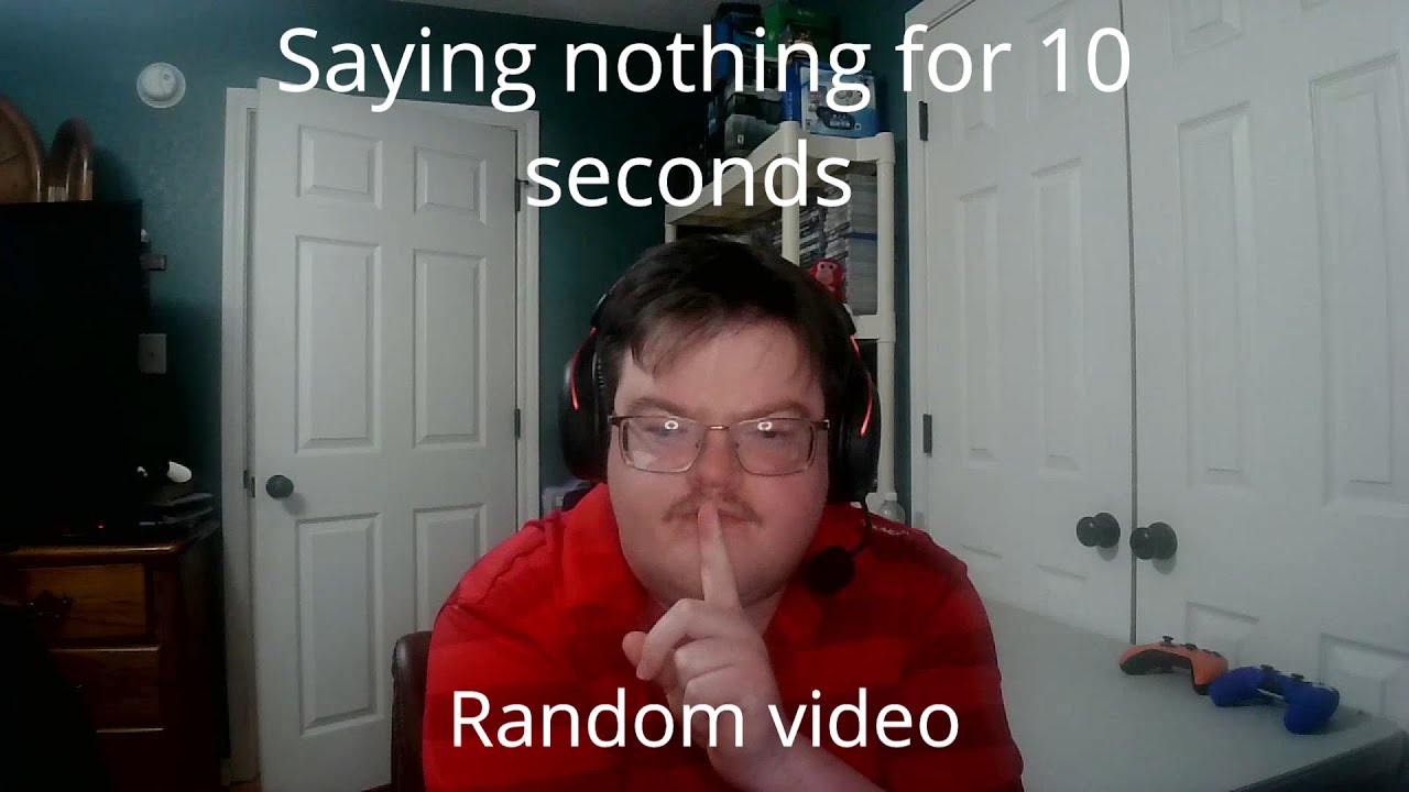 Random video Saying nothing for 10 seconds - YouTube