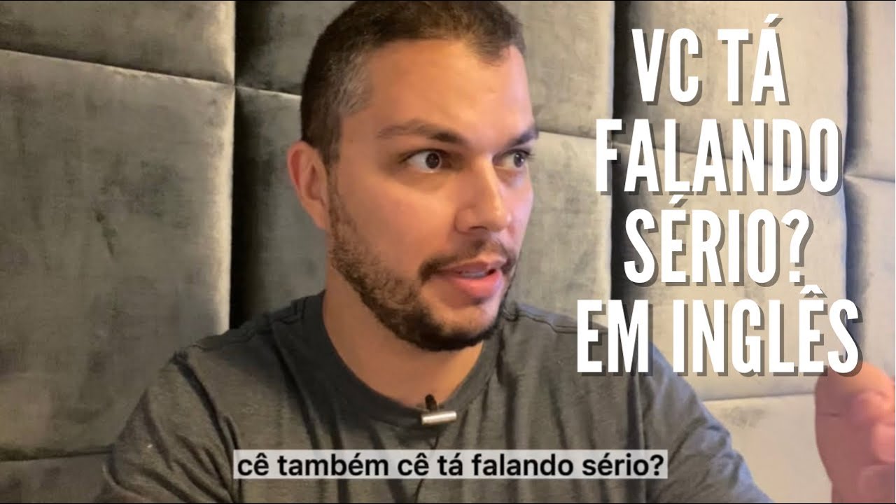 Tô Falando Sério! Em Inglês - YouTube