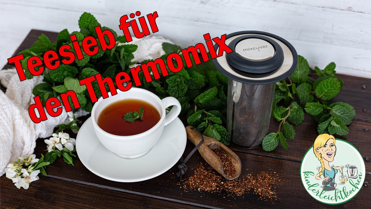 Tee kochen mit dem Teesieb / Teefilter für den Thermomix - YouTube