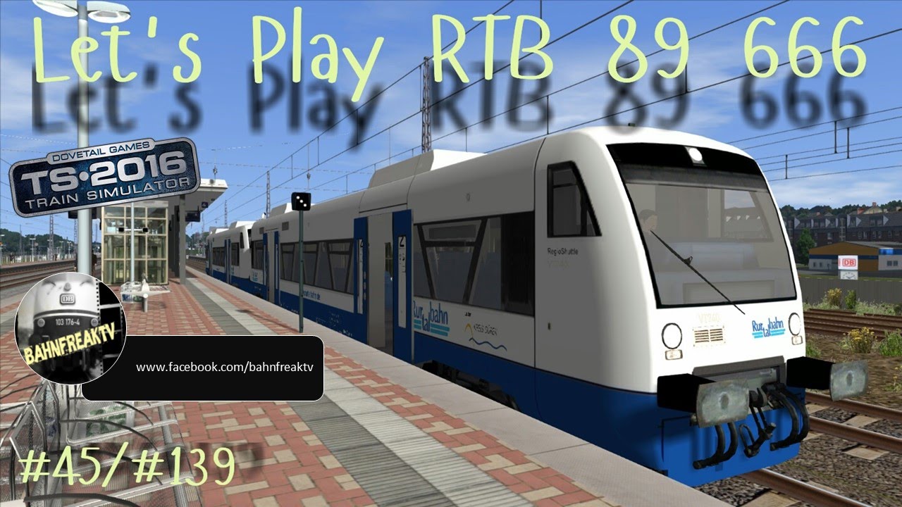 Let´s Play / RTB 89 666 / RTB V. 2 / TS 2016 / #45 # 139 - YouTube