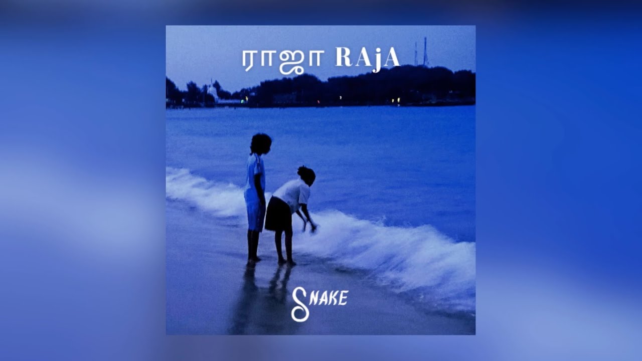 Snake - ராஜா RAjA - YouTube