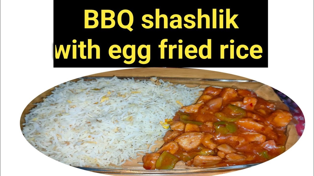 BBQ Shashlik with egg fried rice /by Ayesha Ahsan official# - YouTube