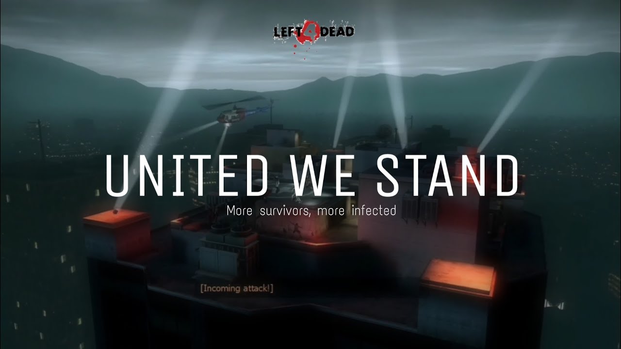 MORE SURVIVORS, MORE INFECTED - UNITED WE STAND | L4D2 - Rayman's ...