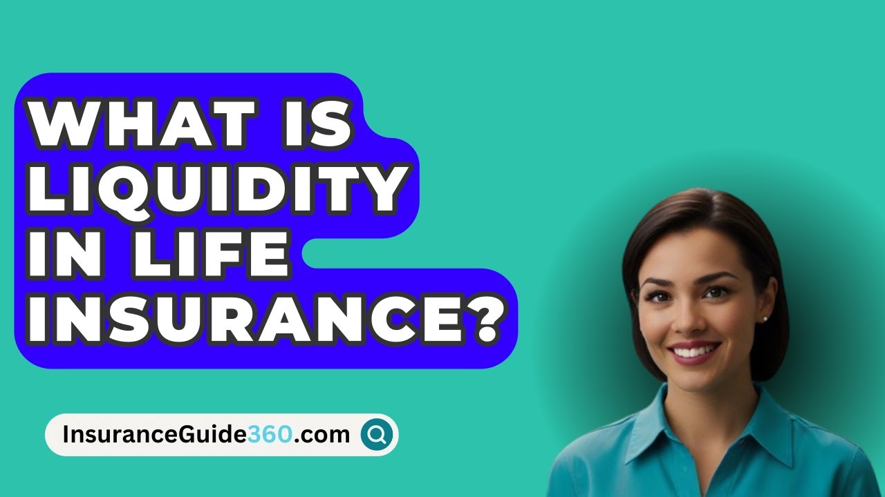 What Is Liquidity In Life Insurance? - InsuranceGuide360.com - YouTube