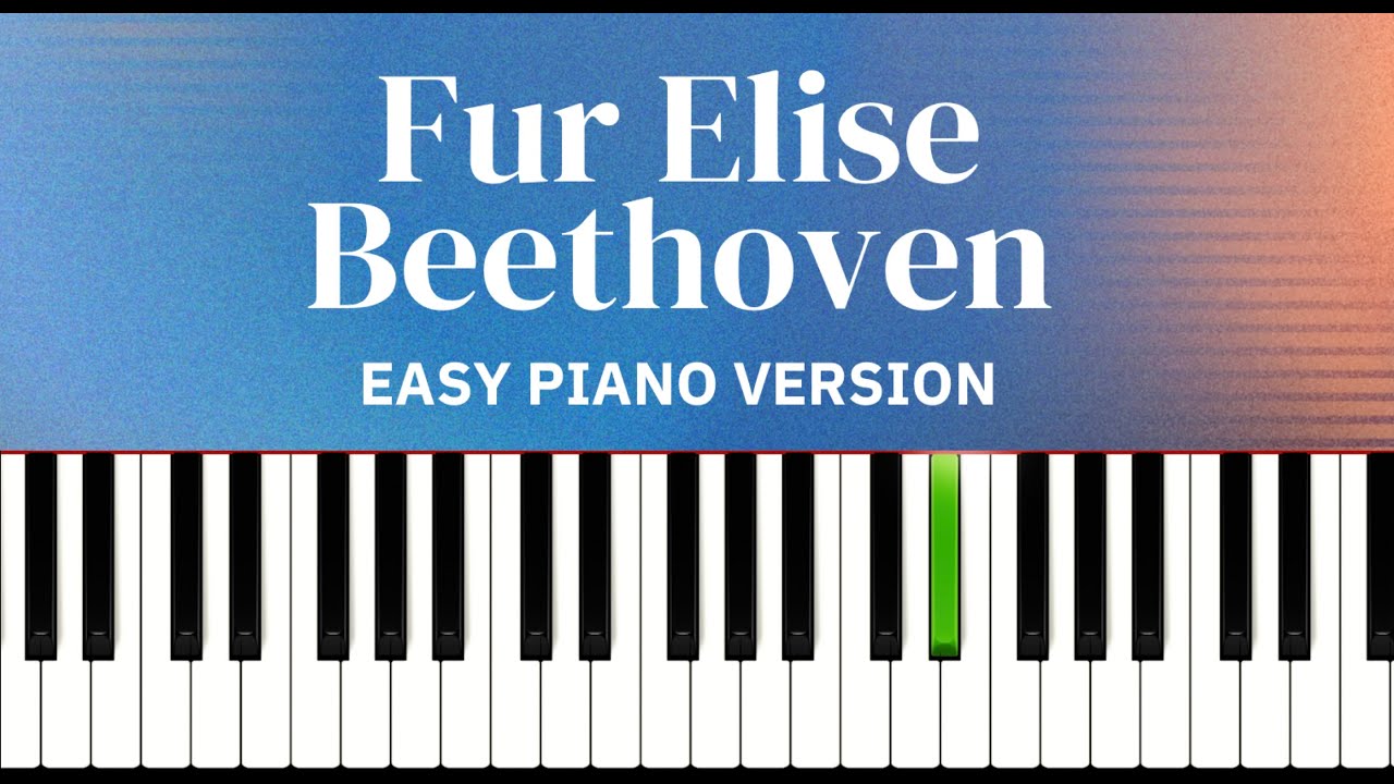 How to play Fur Elise by Beethoven | Easy Piano Version - YouTube