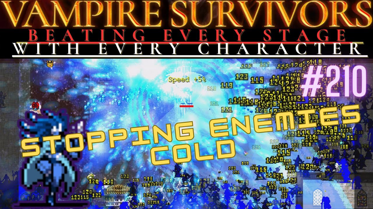 Vampire Survivors She-Moon's Stopping Enemies Cold BESWEC 210 - YouTube