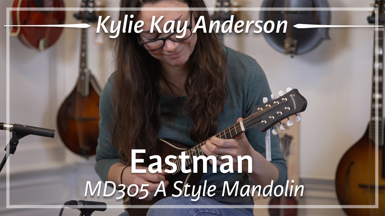 Eastman MD305 A Style Mandolin played by Kylie Kay Anderson | Demo ...