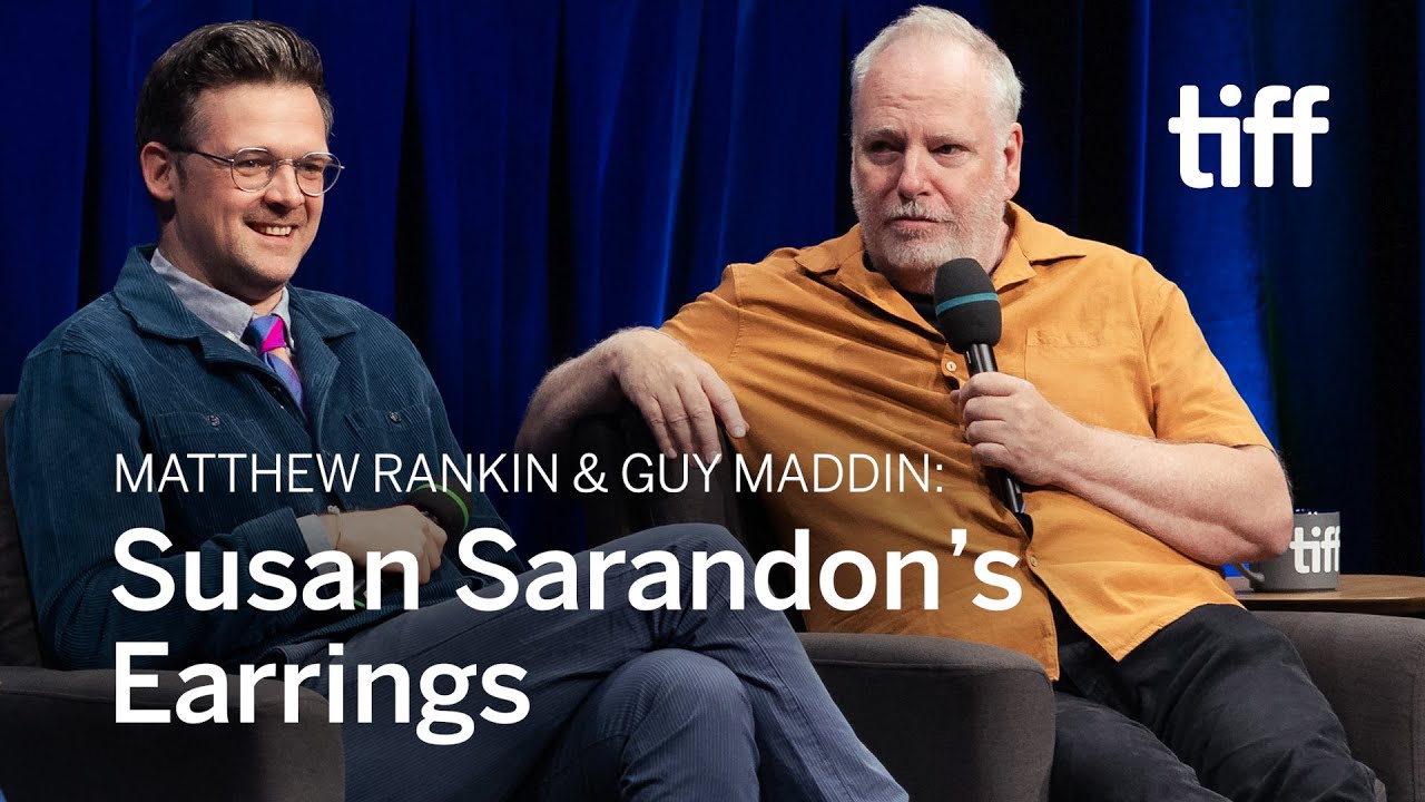 Susan Sarandon’s Earrings Story: Matthew Rankin & Guy Maddin | TIFF ...