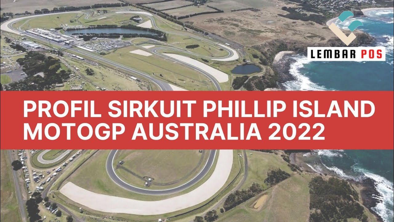 Profil Sirkuit Phillip Island MotoGP Australia 2022 - YouTube