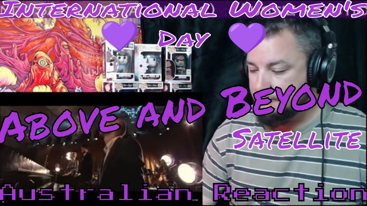 Above and Beyond - Satellite (Aussie reaction) - YouTube