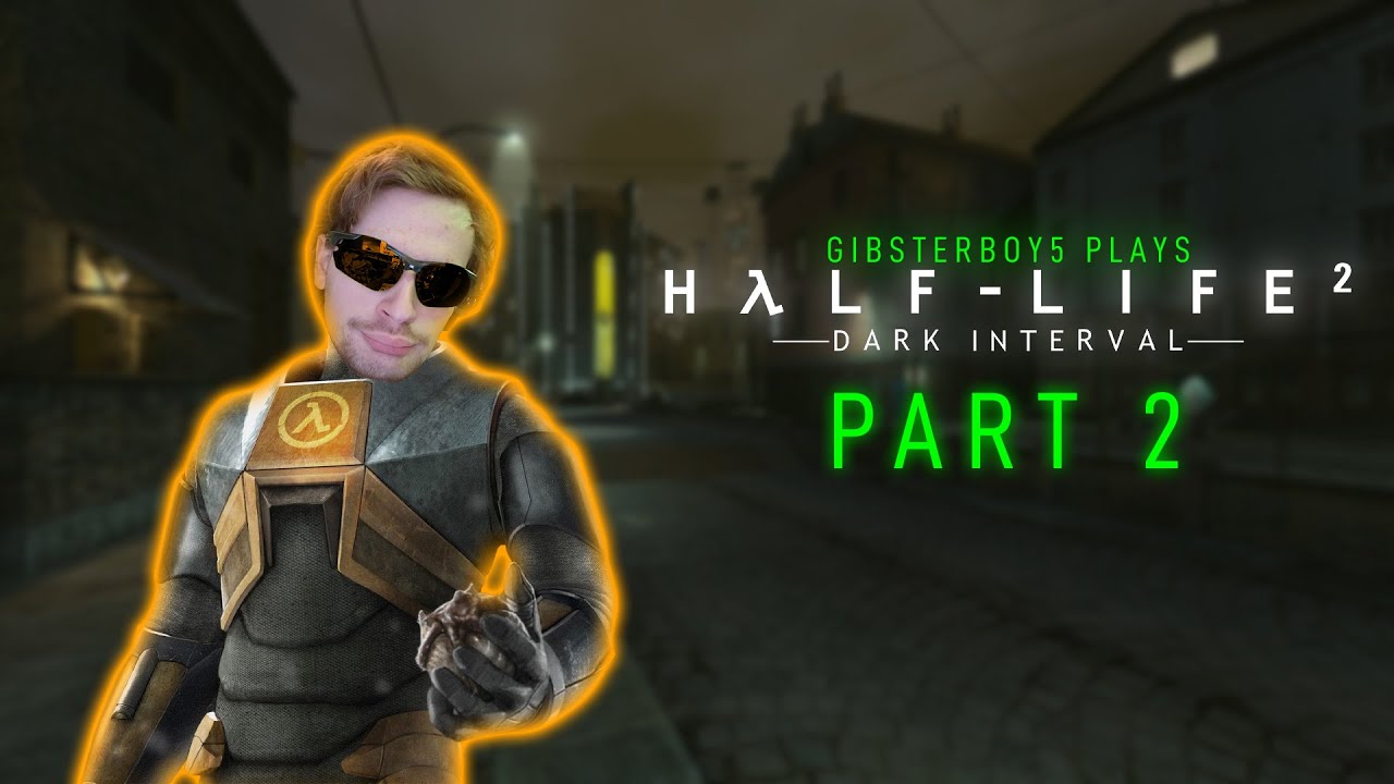 FREEMAN GAMING! | Half-Life 2: Dark Interval (Part 2) - YouTube