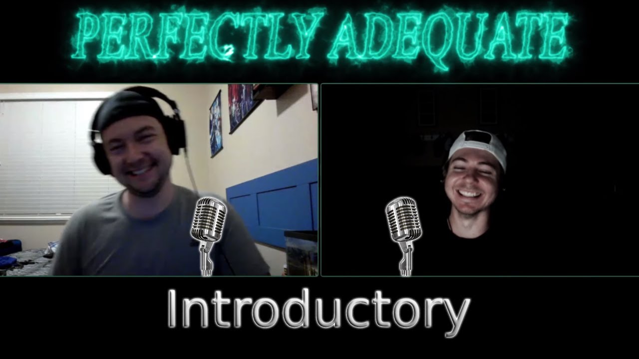 Perfectly Adequate Introductory | Pilot Episode | Podcast - YouTube