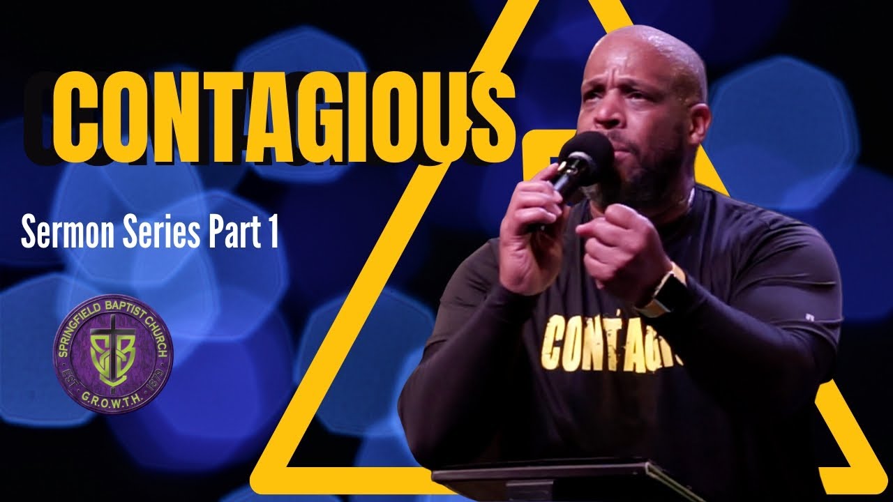 Contagious Sermon Series Part 1 (sermon only) - YouTube