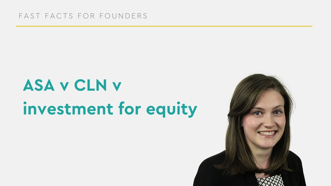 Fast Facts for Founders: ASA v CLN v investment for equity - YouTube