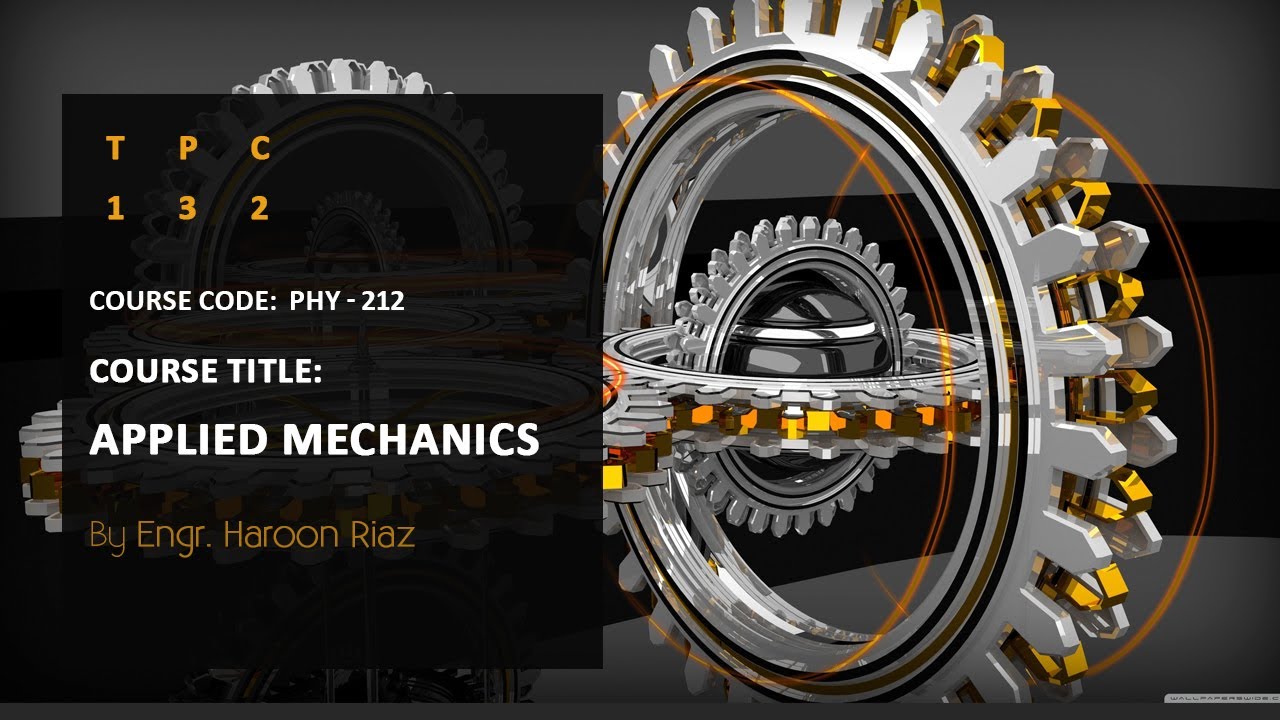 Lecture # 3 Applied Mechanics ( DAE Mechanical 2nd Year) - YouTube