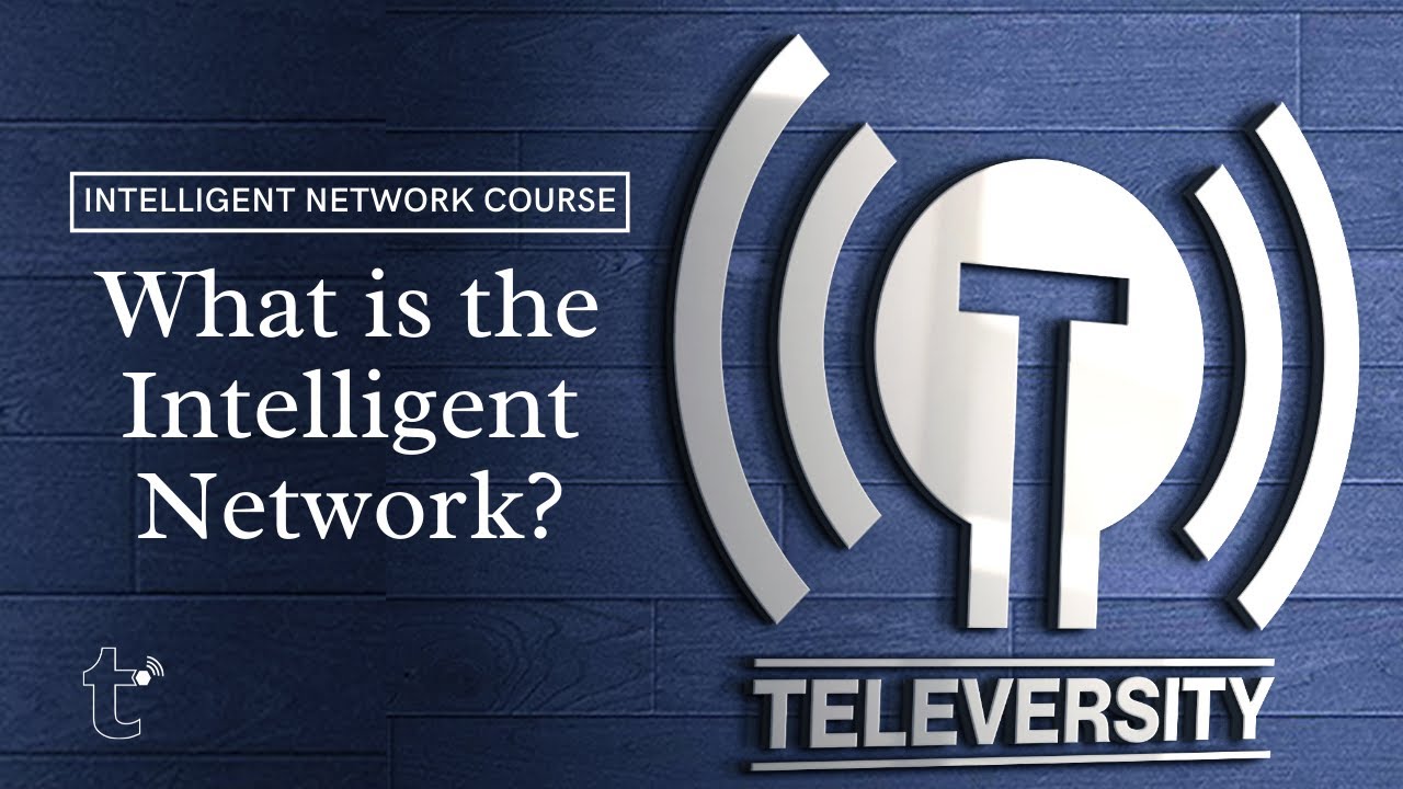 Televersity | What is Intelligent Network? - YouTube