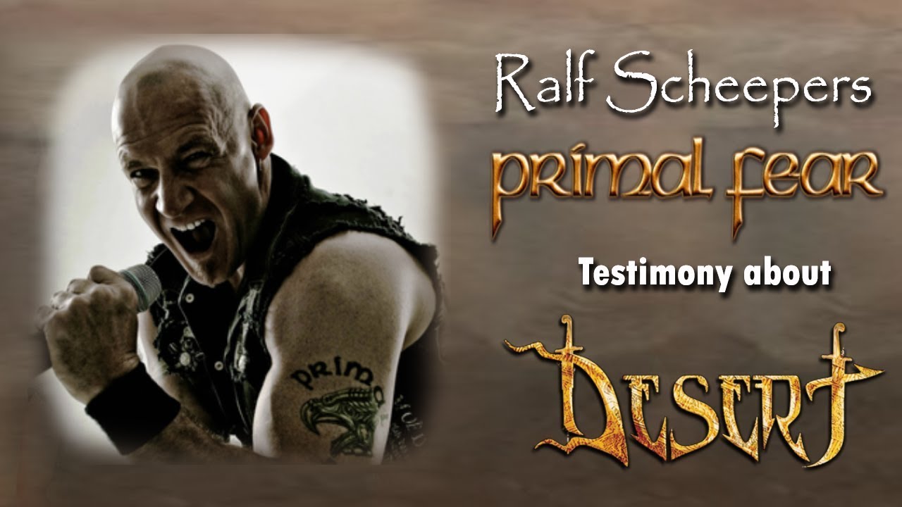 Ralf Scheepers (PRIMAL FEAR) testimony - Desert band - Crowdfunding ...