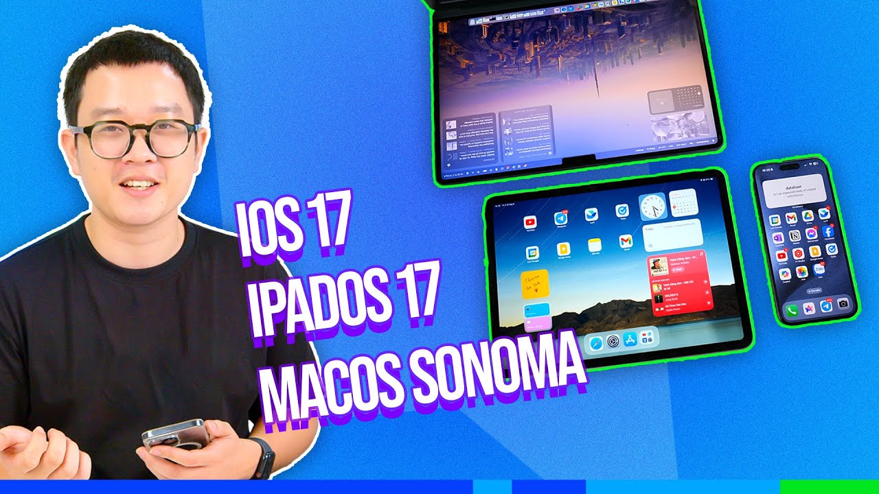 Nhìn lại MacOS Sonoma, iPadOS 17, iOS 17: 1 năm qua Apple đã làm được ...