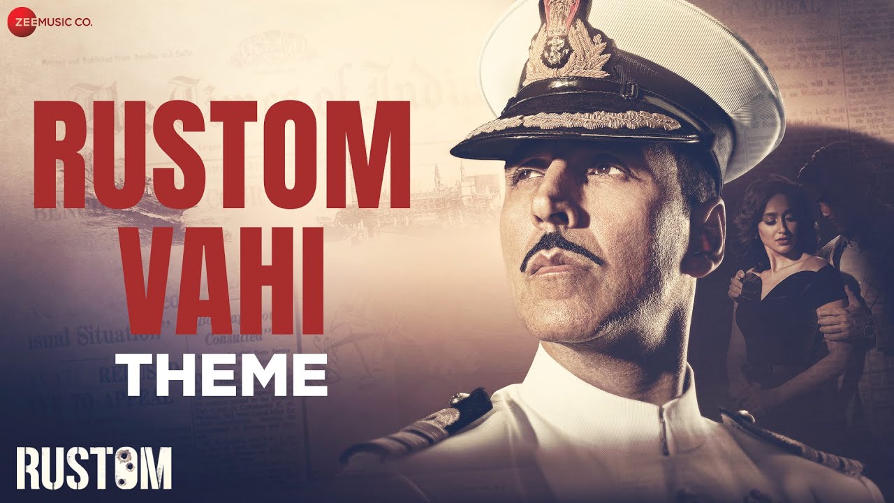 Rustom Vahi Theme | Rustom | Akshay Kumar & Ileana D'cruz | Raghav ...