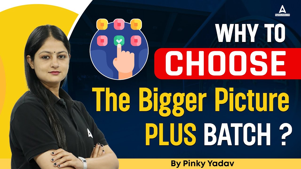 Why to Choose The Bigger Picture Plus Batch? || By Pinky Yadav - YouTube