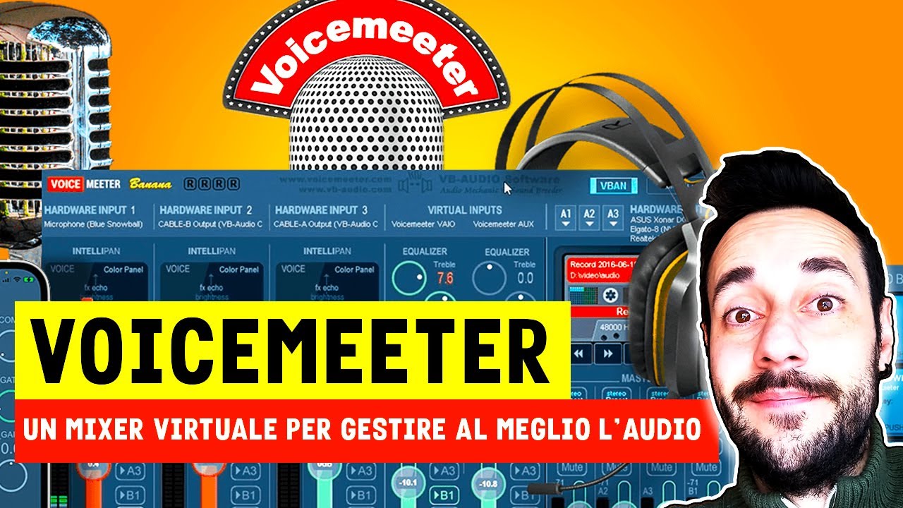 VOICEMEETER: Un MIXER VIRTUALE per GESTIRE AL MEGLIO L'AUDIO (Tutorial ...