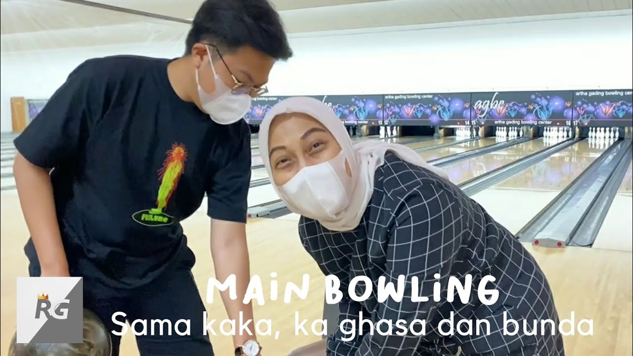 Ratu Ghania - Vlog Kedelapan : Main Bowling - YouTube