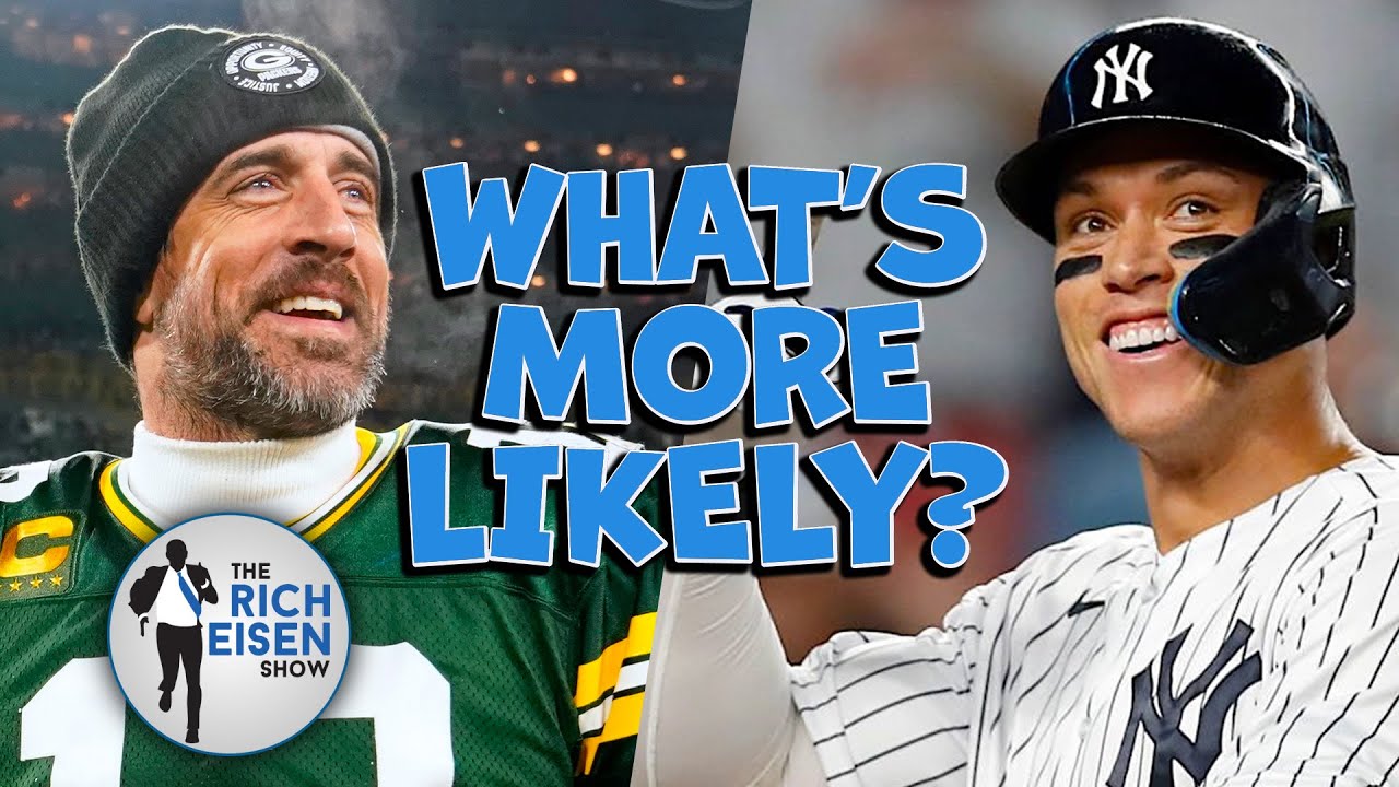 ‘What’s More Likely’ - Rich Eisen on Aaron Judge vs Aaron Rodgers, Zeke ...
