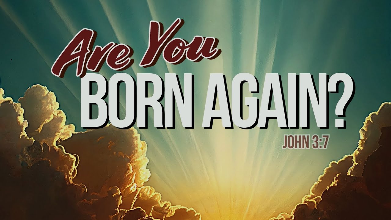Are You Born Again 2 - YouTube