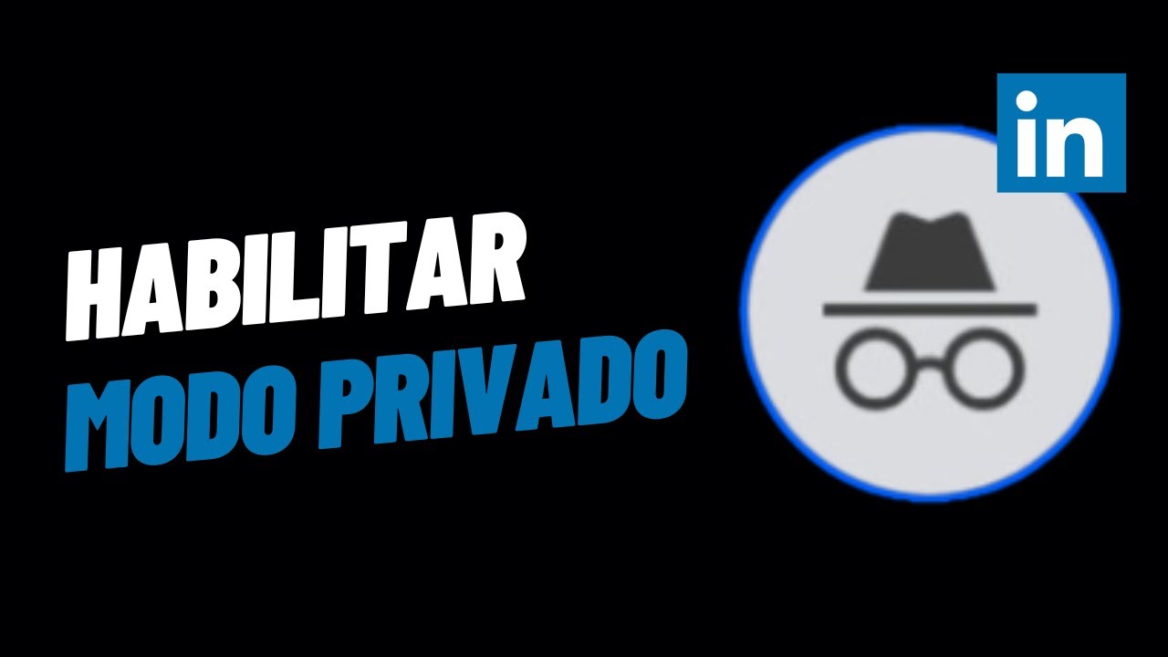 Como Habilitar o Modo Privado No LinkedIn - YouTube