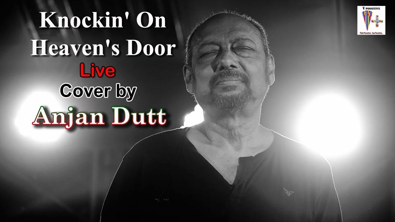 Knockin' On Heaven's Door | Bob Dylan | Anjan Dutt Live | Amit Dutt ...