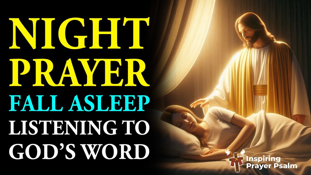Night Prayer 🌜 Prayer to Fall Asleep Listening to the Word of God 😴 ...