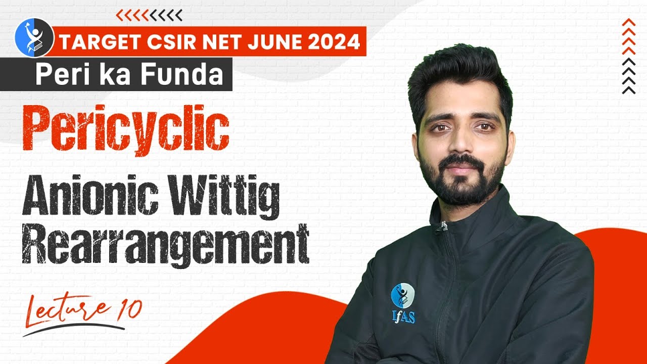 Anionic Wittig Rearrangement | Pericyclic | Target CSIR NET June 2024 ...
