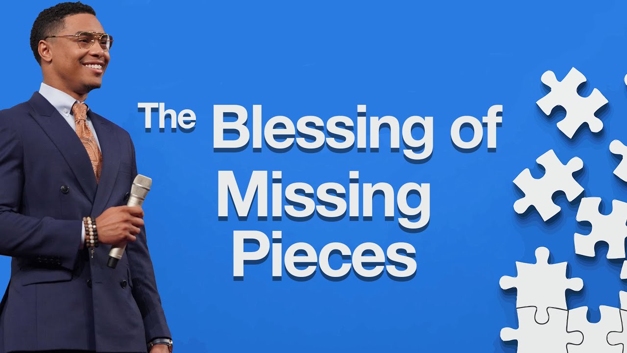 The Blessing of Missing Pieces | Pastor Dale Bronner, II - YouTube