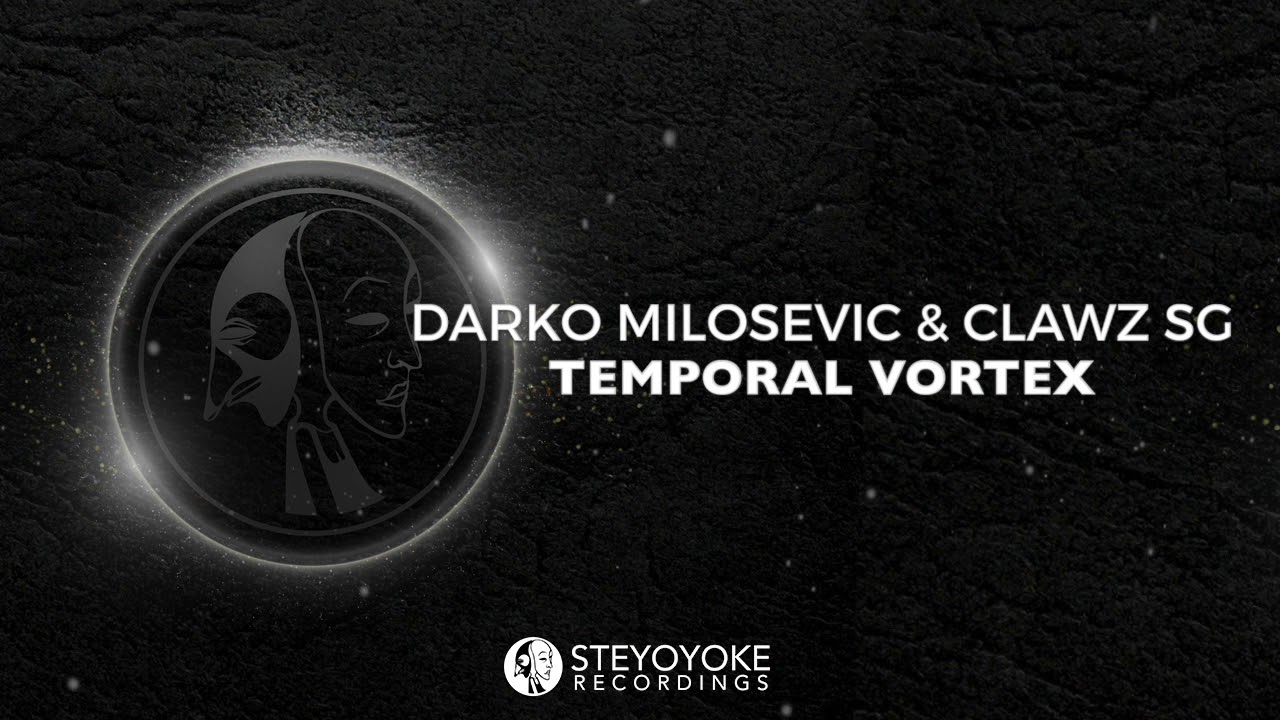 Darko Milosevic & Clawz SG - Temporal Vortex (Original Mix) - YouTube