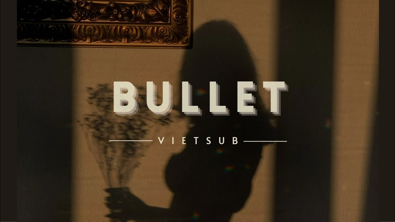 Lyrics - Vietsub ll NF - BULLET - YouTube